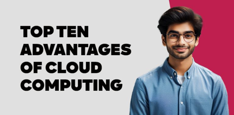 Top Ten Advantages Of Cloud Computing